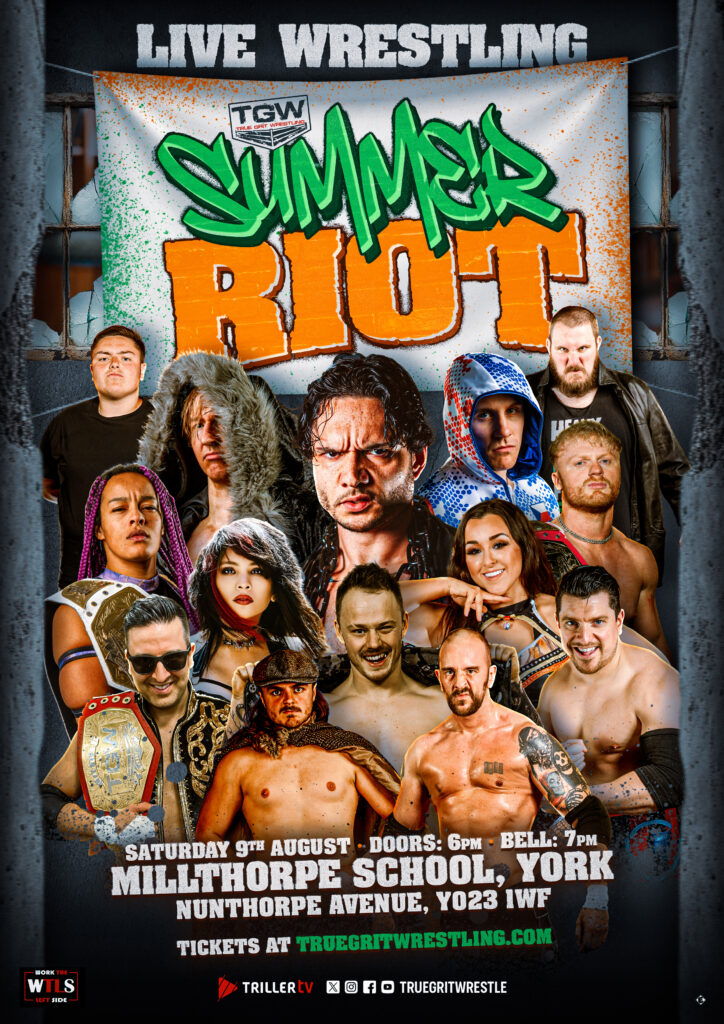 Summer Riot - True Grit Wrestling | Legendary Yorkshire Pro Wrestling